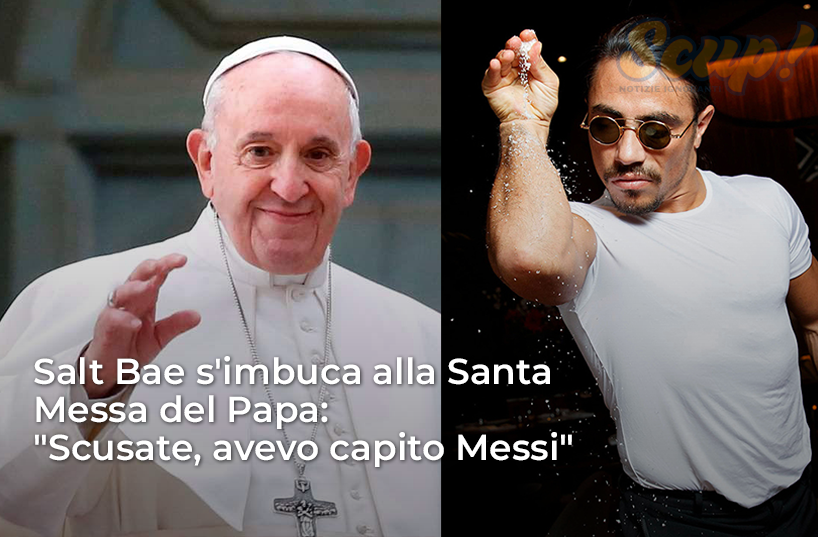Salt Bae s'imbuca alla Santa Messa del Papa: "Scusate, avevo capito ...
